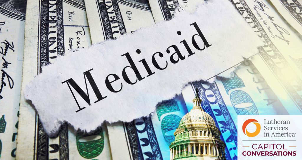 New Medicaid Messaging (and More) - Lutheran Services in America